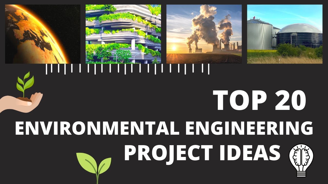 Environmental Engineering Project Ideas | Top 20 Environmental Project Topics | Engineering Katta