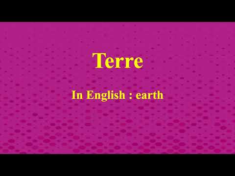 Learn how to pronounce Terre in French or what is the French of earth