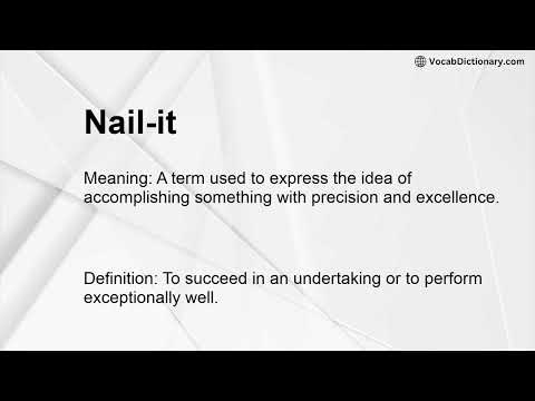 Nail-it Meaning