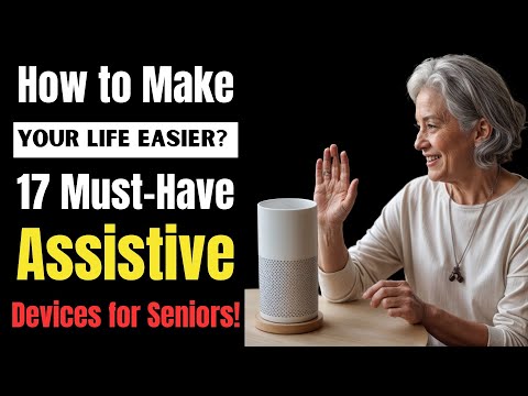 17 Best Assistive Technology Devices to Make Life Easier for Seniors!