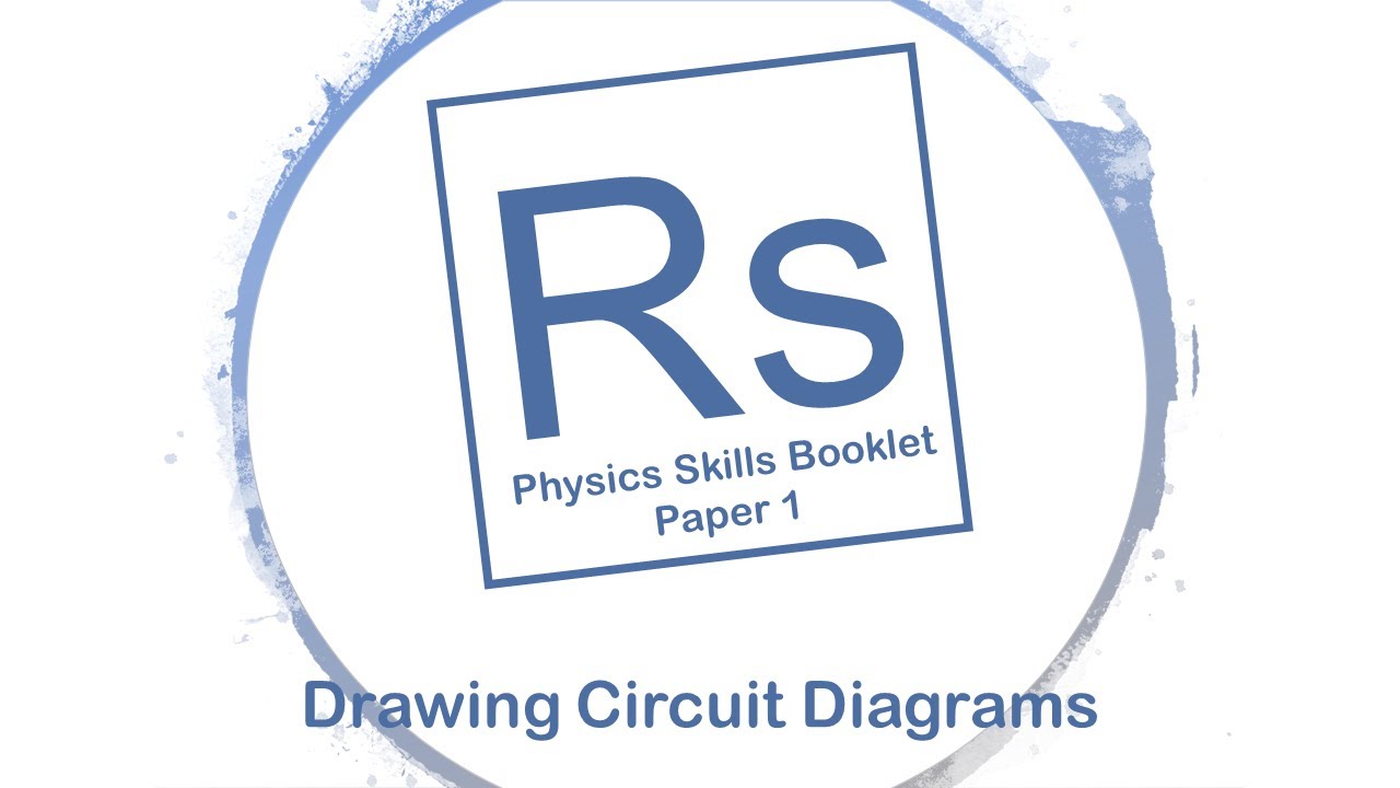 Physics Skills Booklet: Drawing Circuit Diagrams