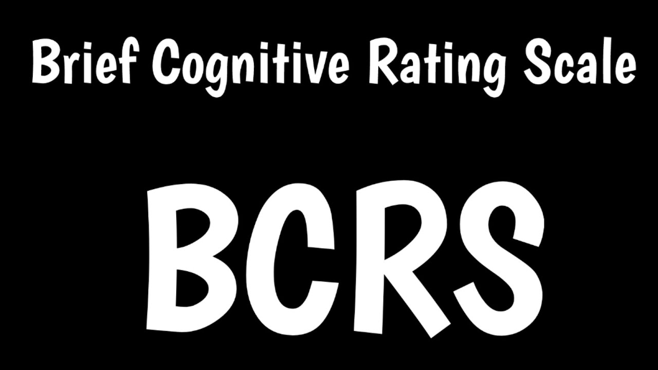 Brief Cognitive Rating Scale | BCRS |