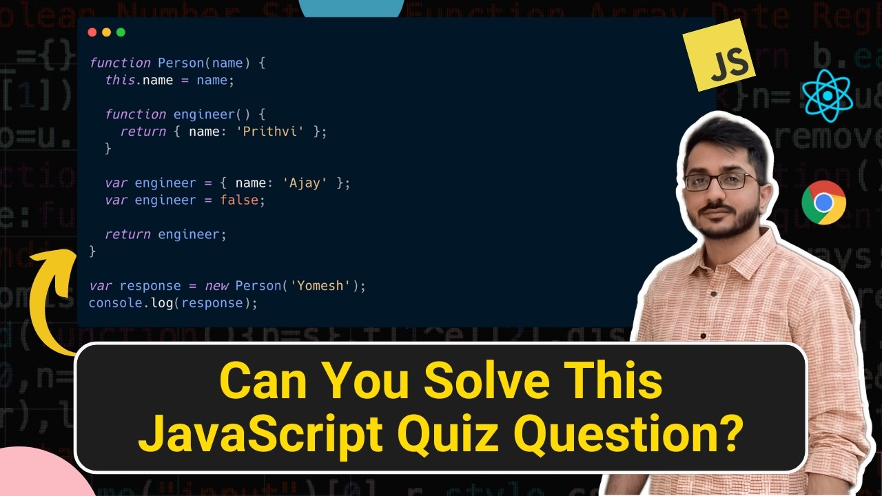 Solving JavaScript Output Based Interview Question | New Keyword | JavaScript Interview Question