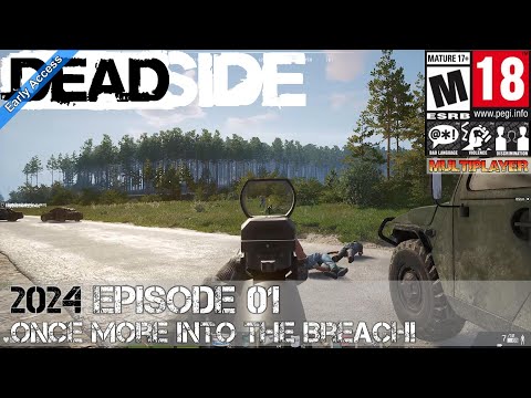Steam Community :: Video :: Deadside (2024 Episode 01) Once more into the Breach!