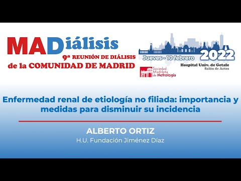 MADiálisis 2022 - ERenal de etiología no filiada: importancia y medidas para disminuir su incidencia