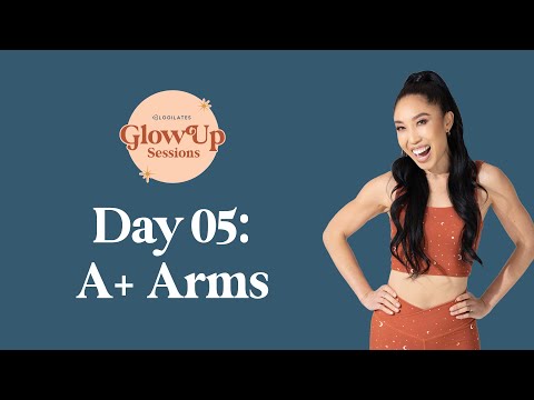 A+ Arms ✨ Glow Up Sessions Day 5