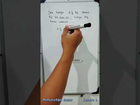 Jika harga 2½ kg beras Rp 30.000,00, harga 1 kg beras adalah .... #matematika #matematikadasar