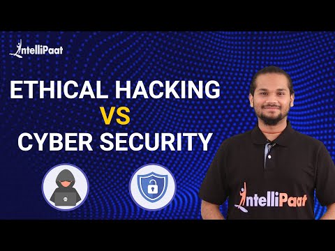 Cyber Security Vs. Ethical Hacking - The Key Differences