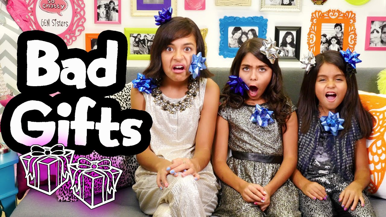 Bad Gifts : SO CHATTY // GEM Sisters