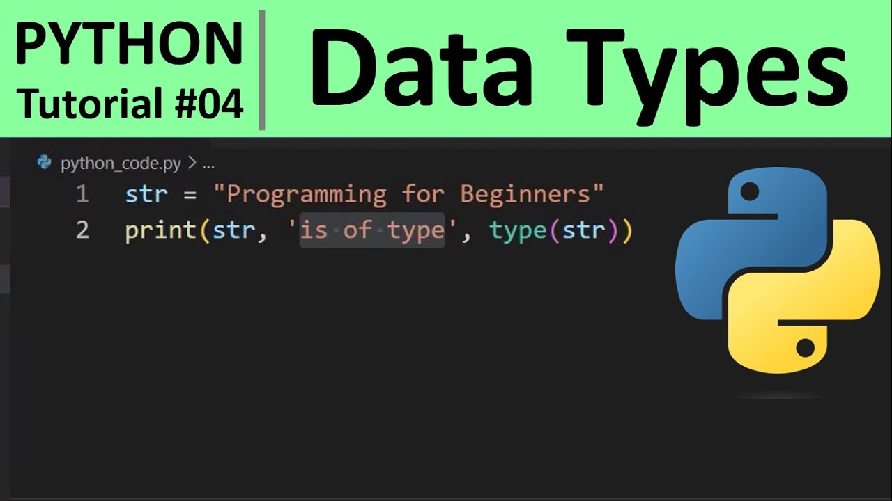 Python Tutorial #4 -  Python Data Types - Numeric, String, List, Tuple, Set