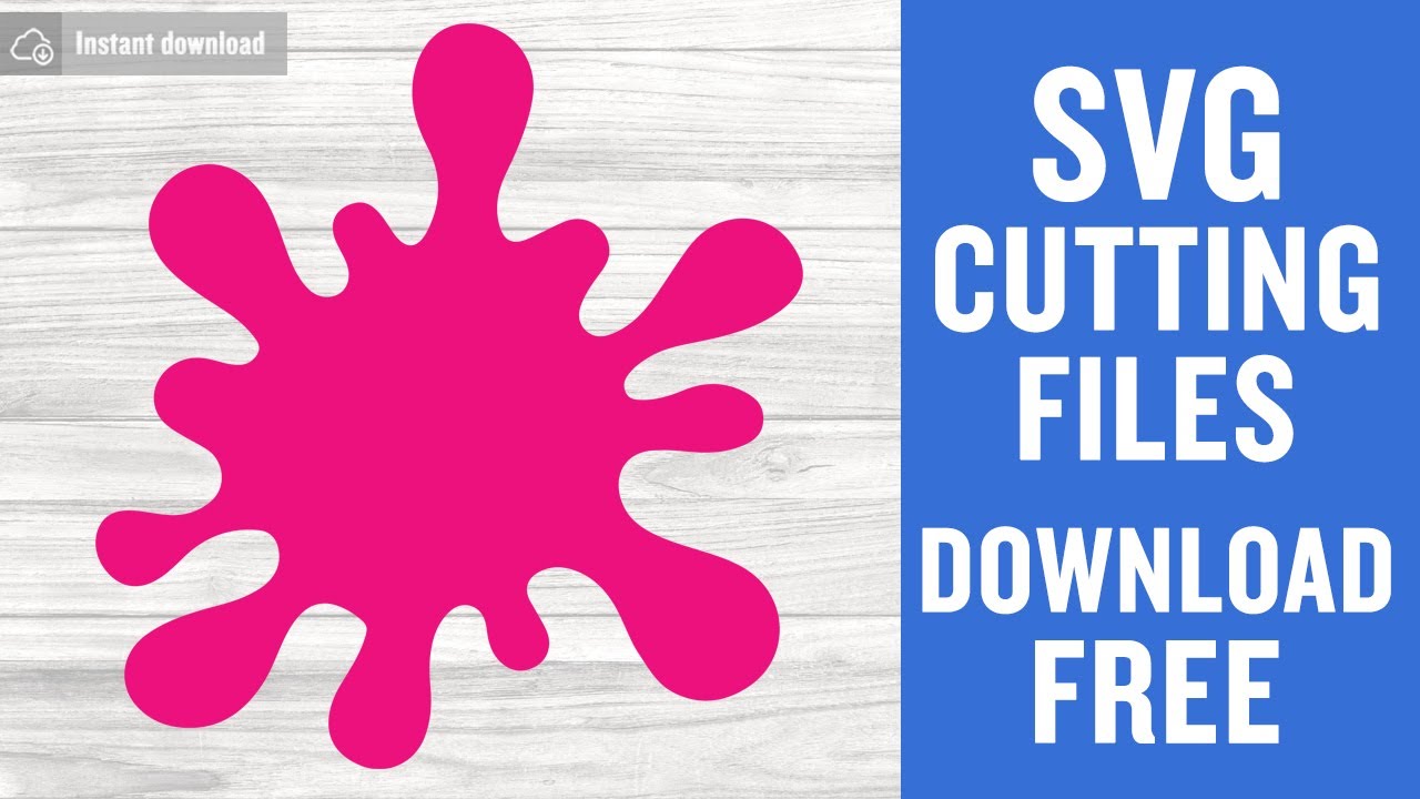 Paint Splatter Svg Free Cut File for Cricut
