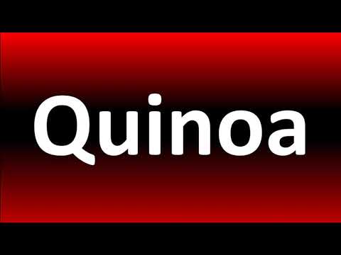 How to Pronounce Quinoa?