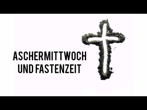 Aschermittwoch und Fastenzeit