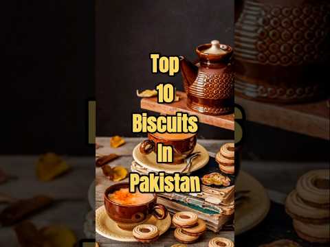 Top 10 Biscuits In Pakistan ๐ต๐ฐ #loreteller #biscuit #youtubeshorts #top10