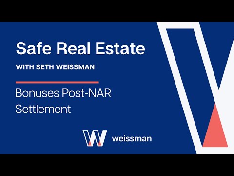 Safe Real Estate: Bonuses Post NAR Settlement