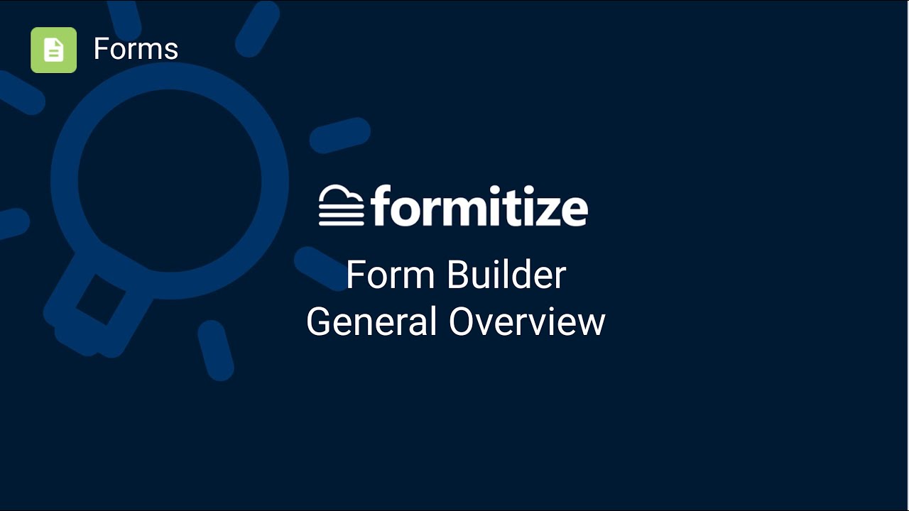 Formitize Form Builder Overview