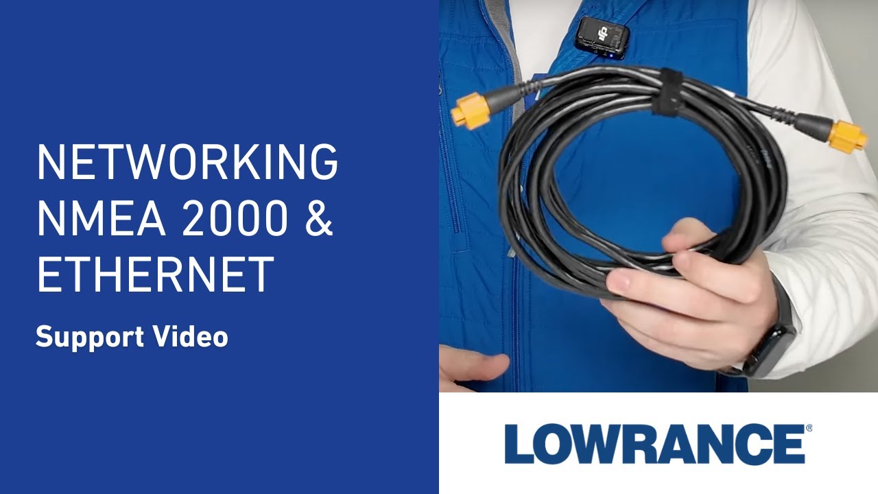 Understand Your Lowrance Network: Ethernet & NMEA 2000 Basics