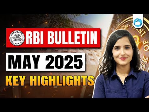RBI Bulletin May 2025 – Key Highlights for RBI Grade B 2025 | RBI Updates Simplified!