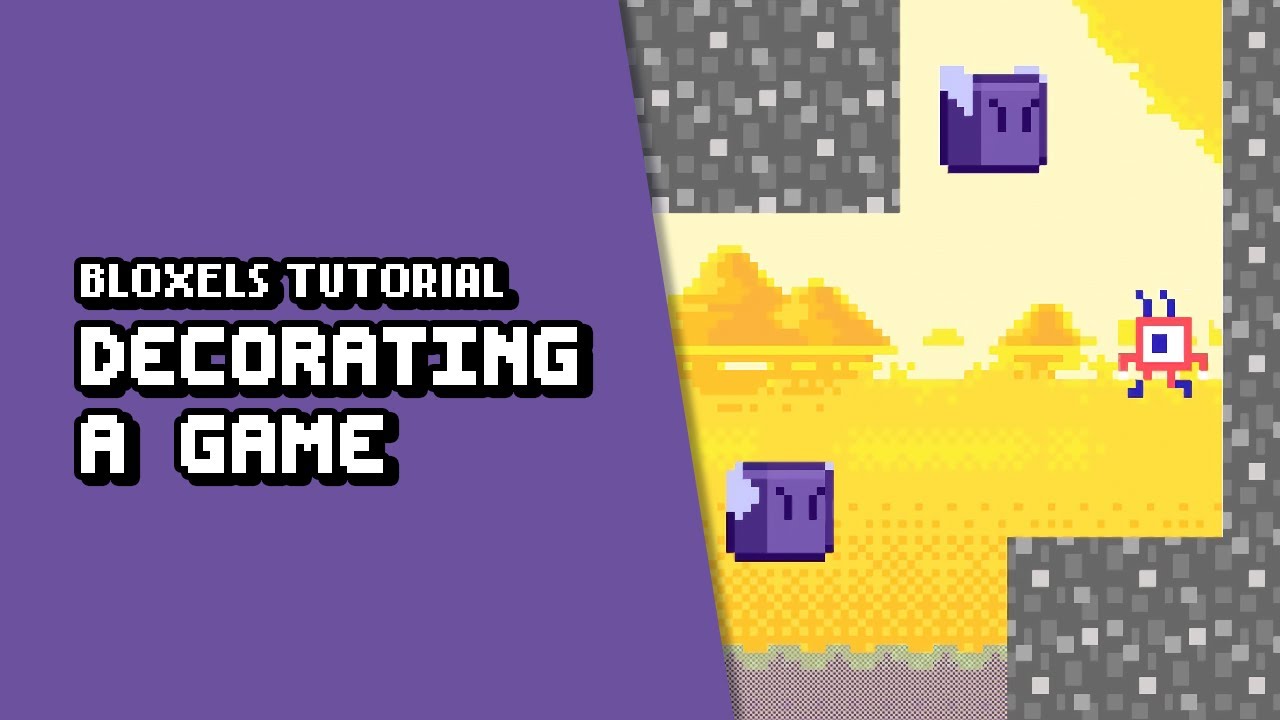 Bloxels 2.0 Tutorial | Decorating A Game