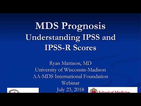 MDS Prognosis - Understanding IPSS and IPSS-R Scores 2018