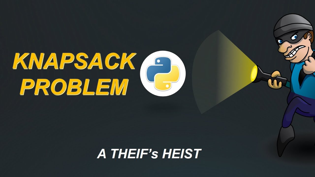 | Implementation of Knapsack Problem in Python| | AK |