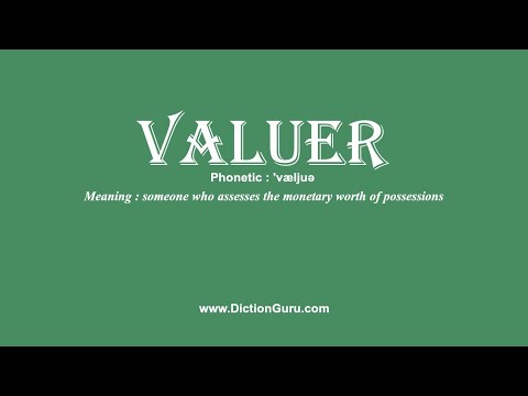 How to Pronounce valuer with Meaning, Phonetic, Synonyms and Sentence Examples
