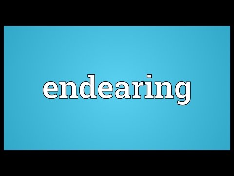 Endearing Meaning