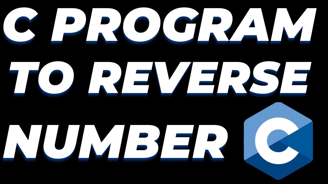 C program to reverse a number using while loop tutorial
