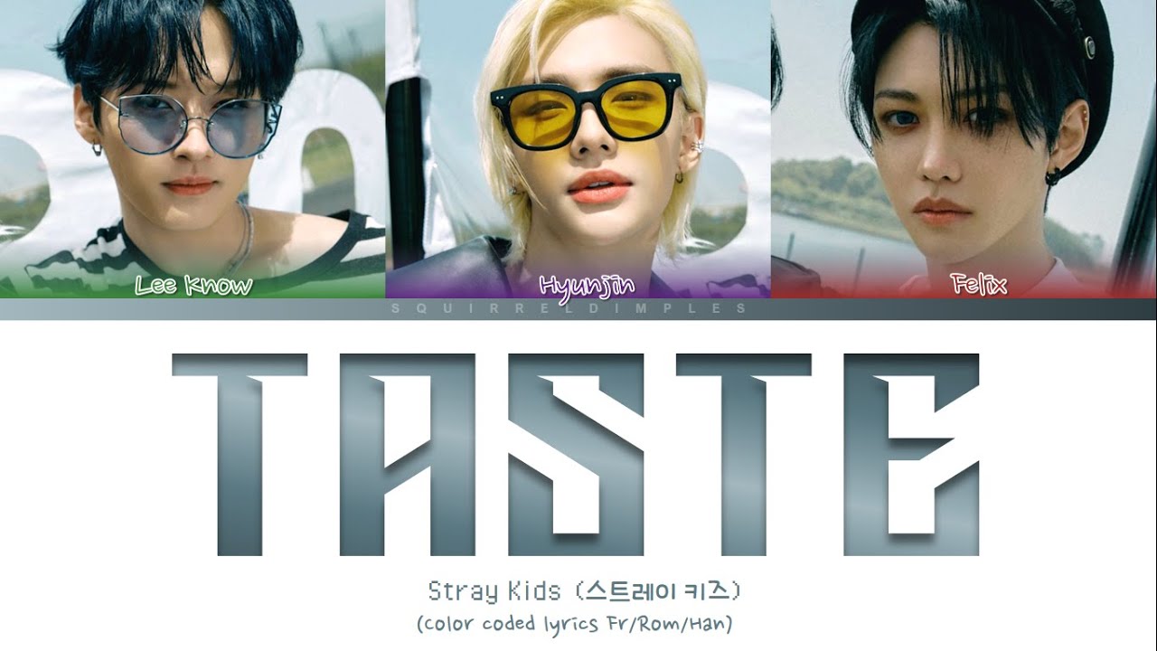 [VOSTFR] Stray Kids 'TASTE' lyrics (color coded fr)