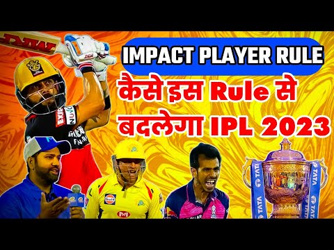 What Is An IMPACT PLAYER? | IPL's Impact Player Rule 2023: How it Works and Who Will Benefit