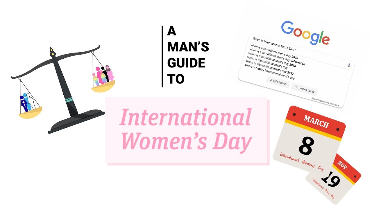 A man's guide to International Women's Day