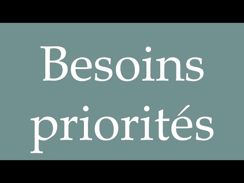 How to Pronounce ''Besoins priorités'' (Priority needs) Correctly in French