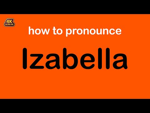 how to pronounce Izabella correctly