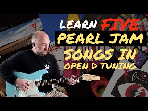 How to Play 5 Pearl Jam Songs in Open D Tuning in under 15 mins | Stone Gossard Guitar Lesson