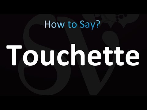 How to Pronounce Touchette (correctly!)