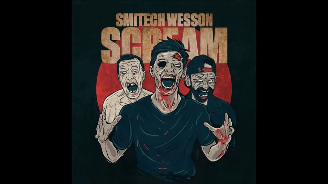 Smitech Wesson - Scream