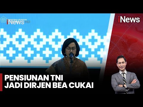 Menkeu Lantik Dirjen Pajak dan Dirjen Bea Cukai | iNews Room | 23/05