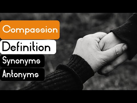 Compassion Pronunciation | Compassion Definition | Compassion Synonyms | Compassion Antonyms