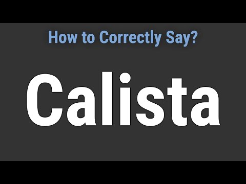 How to Pronounce Name Calista (Correctly!)
