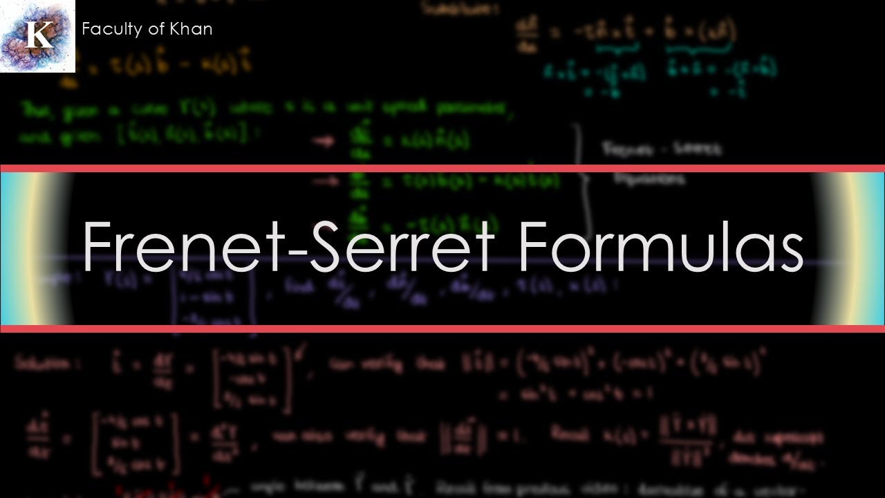 The Frenet-Serret Formulas | Differential Geometry