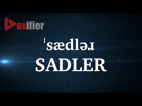How to Pronunce Sadler in English - Voxifier.com