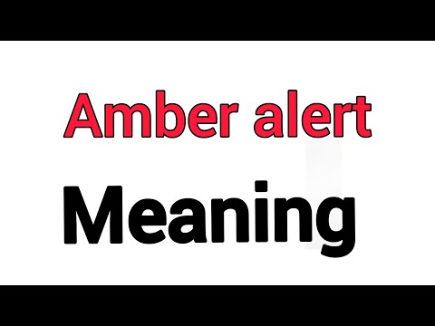 Amber alert meaning || what is Amber alert