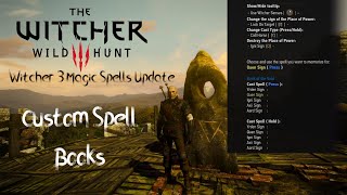New Magic Spell Book - Custom Spells at The Witcher 3 Nexus - Mods and ...