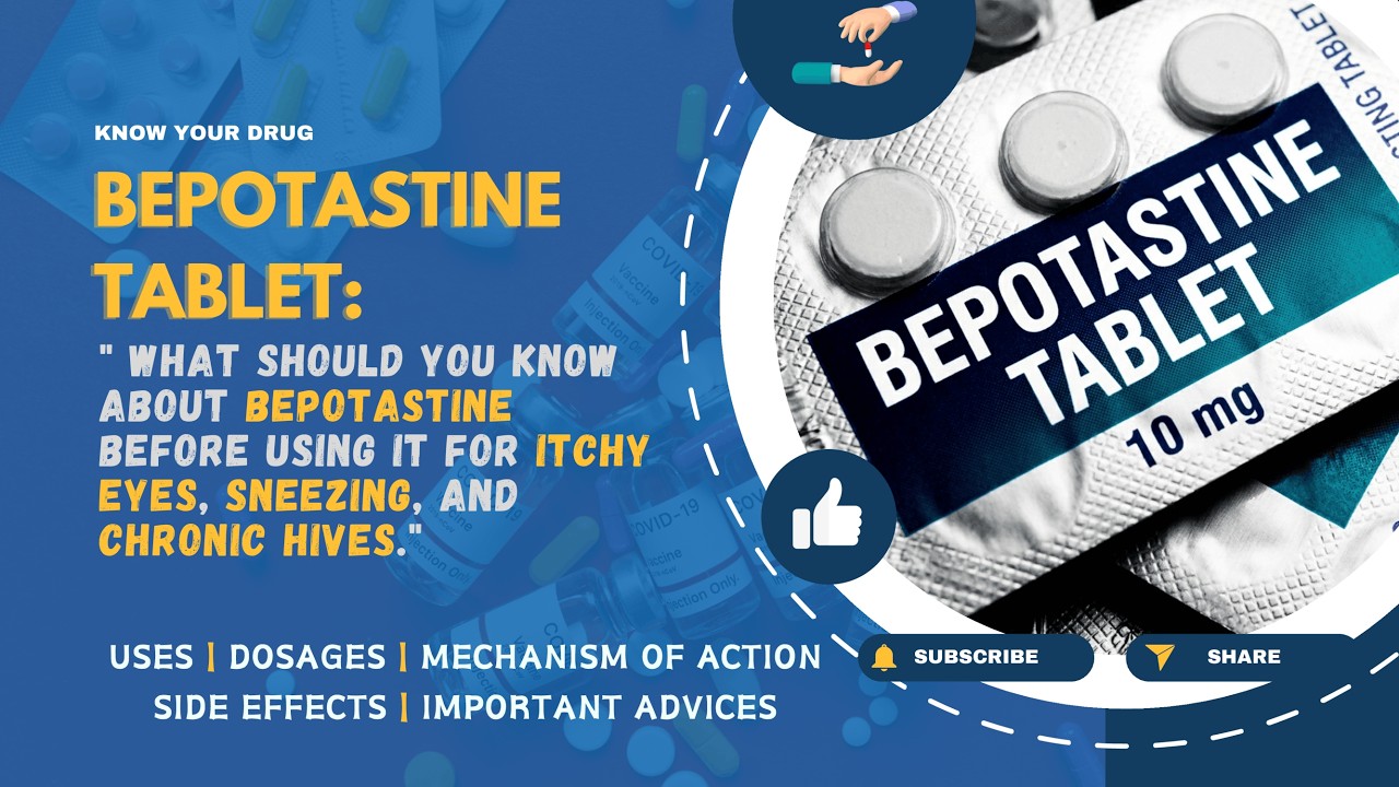 Bepotastine Tablet: Allergy Relief Explained, Uses, Dosage & Side Effects | MediInsights