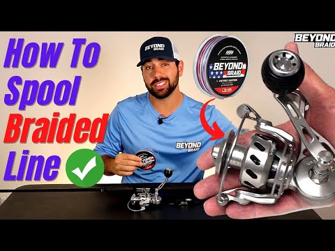 How To Spool Braided Line On A Spinning Reel: No Loops & Twists