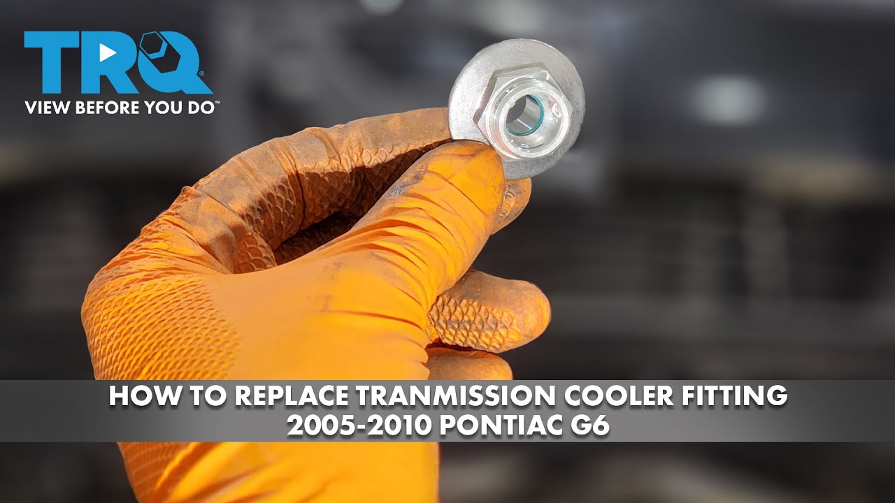 How to Replace Transmission Oil Cooler Connector 2005-2010 Pontiac G6