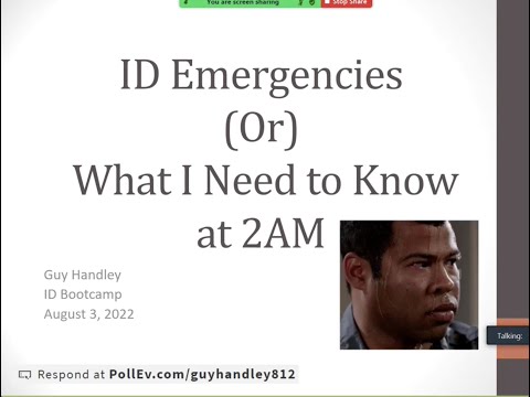 ID Emergencies (What you need to know at 2 AM) -- Guy Handley, MD