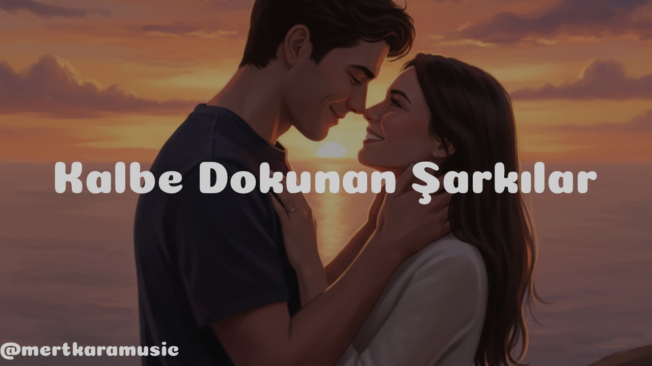 Mert Kara - Kalbe Dokunan Şarkılar (Official Video)