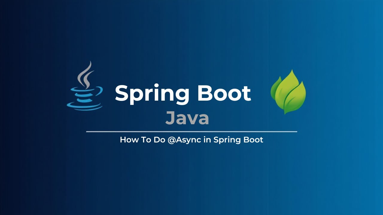 Spring Boot | How To Do @Async in Spring