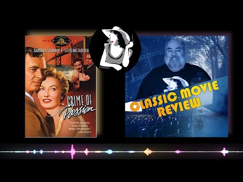 Crime of Passion (1957) Podcast - Audio Only 123